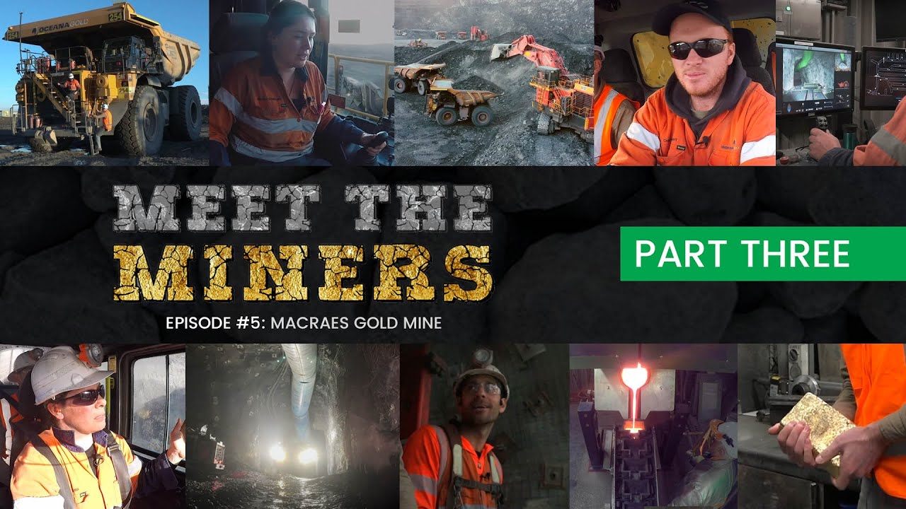 Meet The Miners Ep#5 – Macraes Gold Mine – PART 3 - YouTube