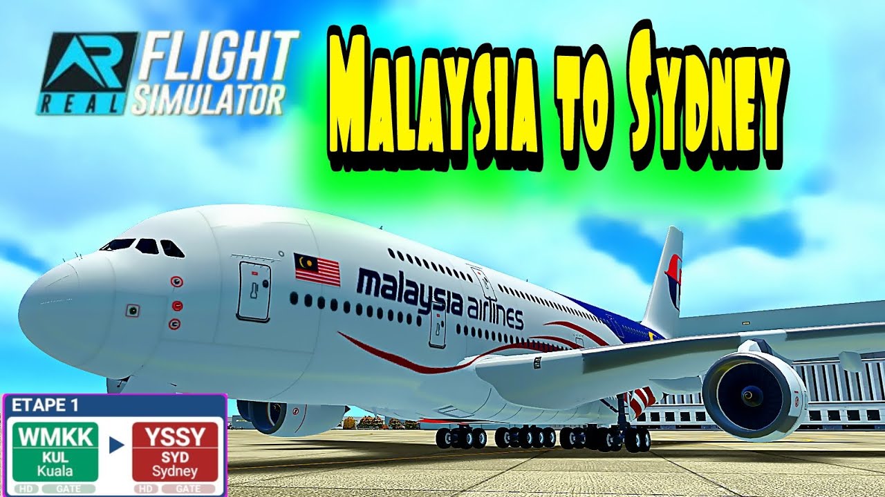 RFS Real Flight Simulator Malaysia(KUL) to Sydney(SYD) Full Flight A380 ...