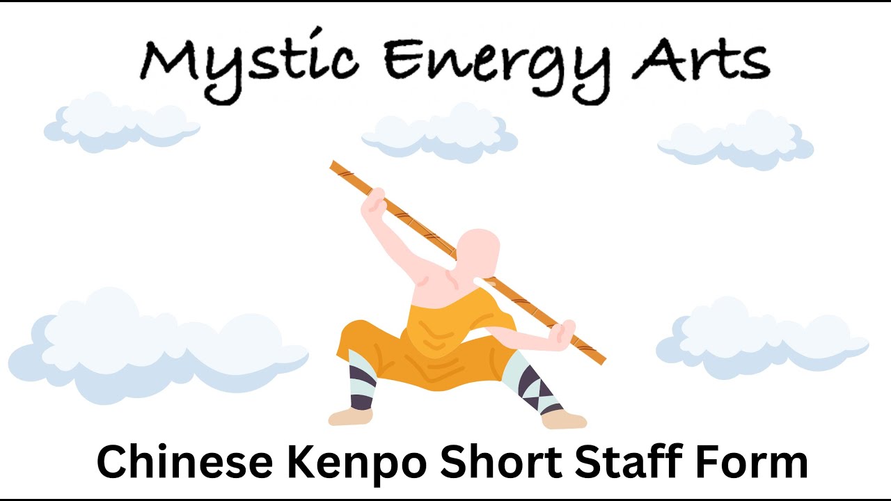 Chinese Kenpo Staff Short Form - Coordination Set #mysticenergyarts ...