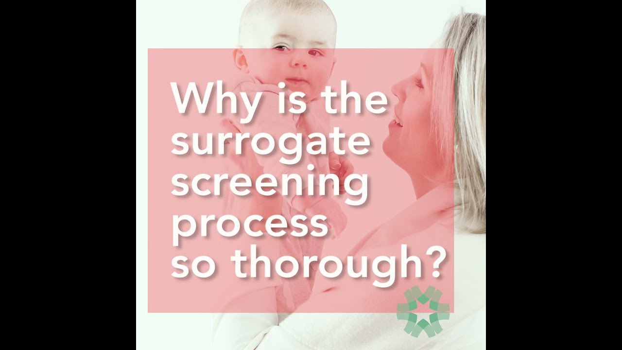 Why is the surrogate screening process so thorough? - YouTube