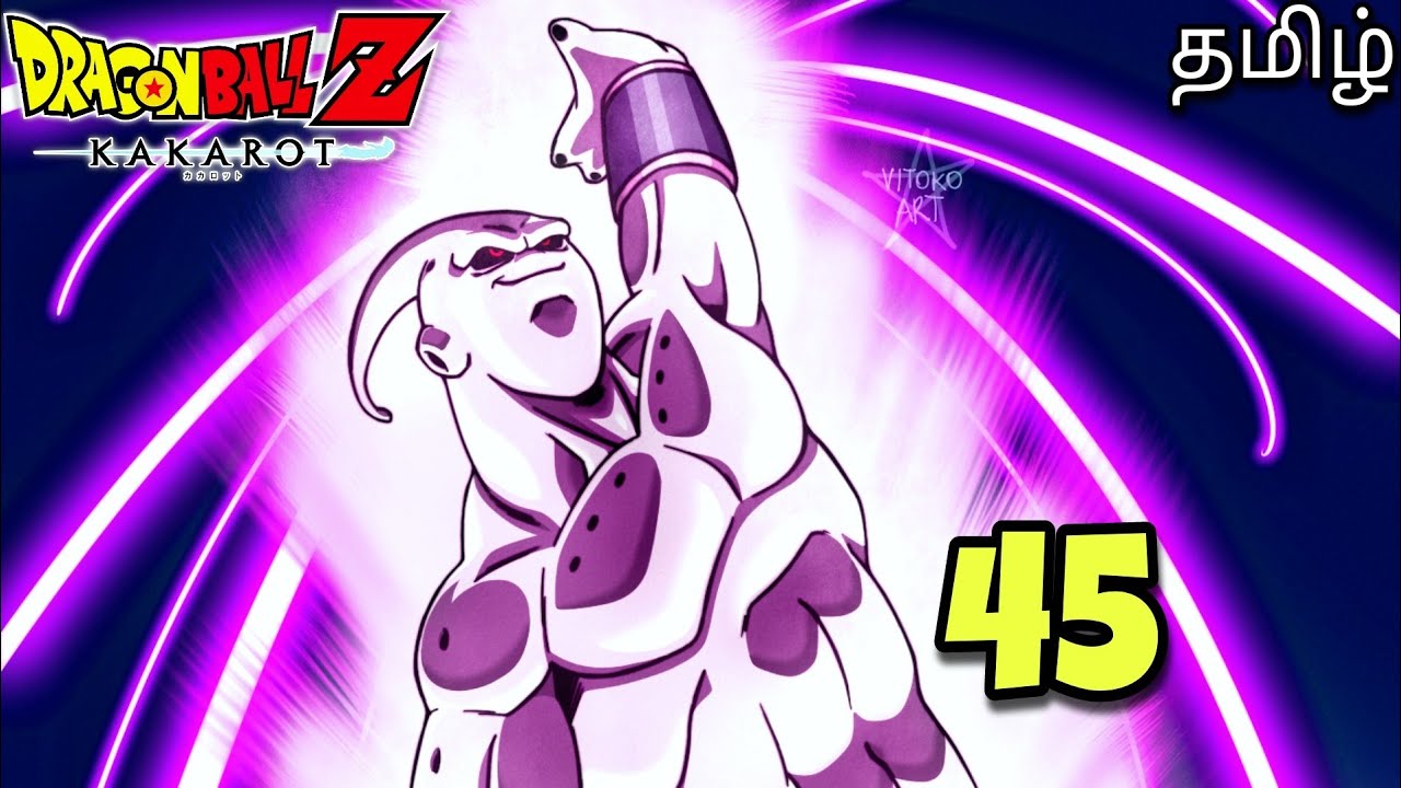 DRAGON BALL Z: Kakarot Full Walkthrough(தமிழ்) Part 45 - Super Buu is Born.. - YouTube