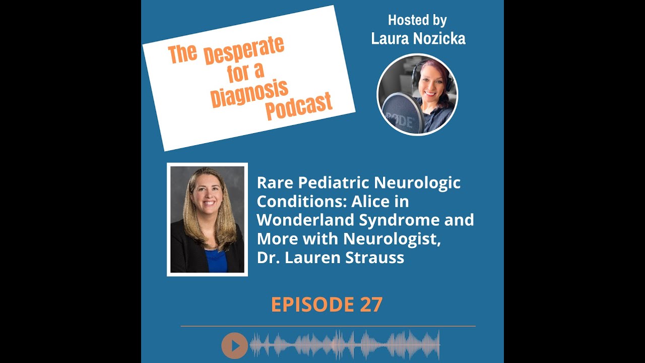 Pediatric Neuro Conditions: Alice in Wonderland Syndrome & More ...