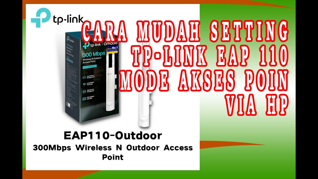 Cara Mudah Setting TP-Link EAP 110 Outdoor menggunakan HP Smartphone ...