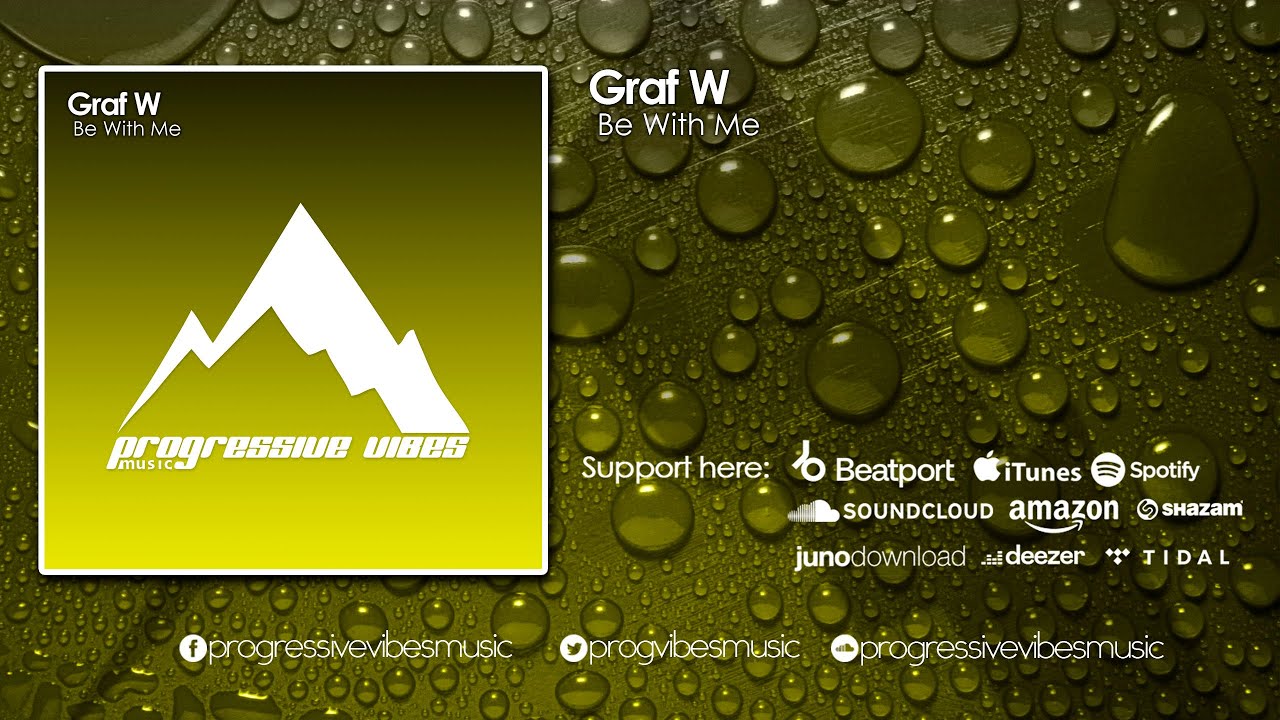 Graf W - Be With Me [Progressive Vibes Music - PVM714] - YouTube
