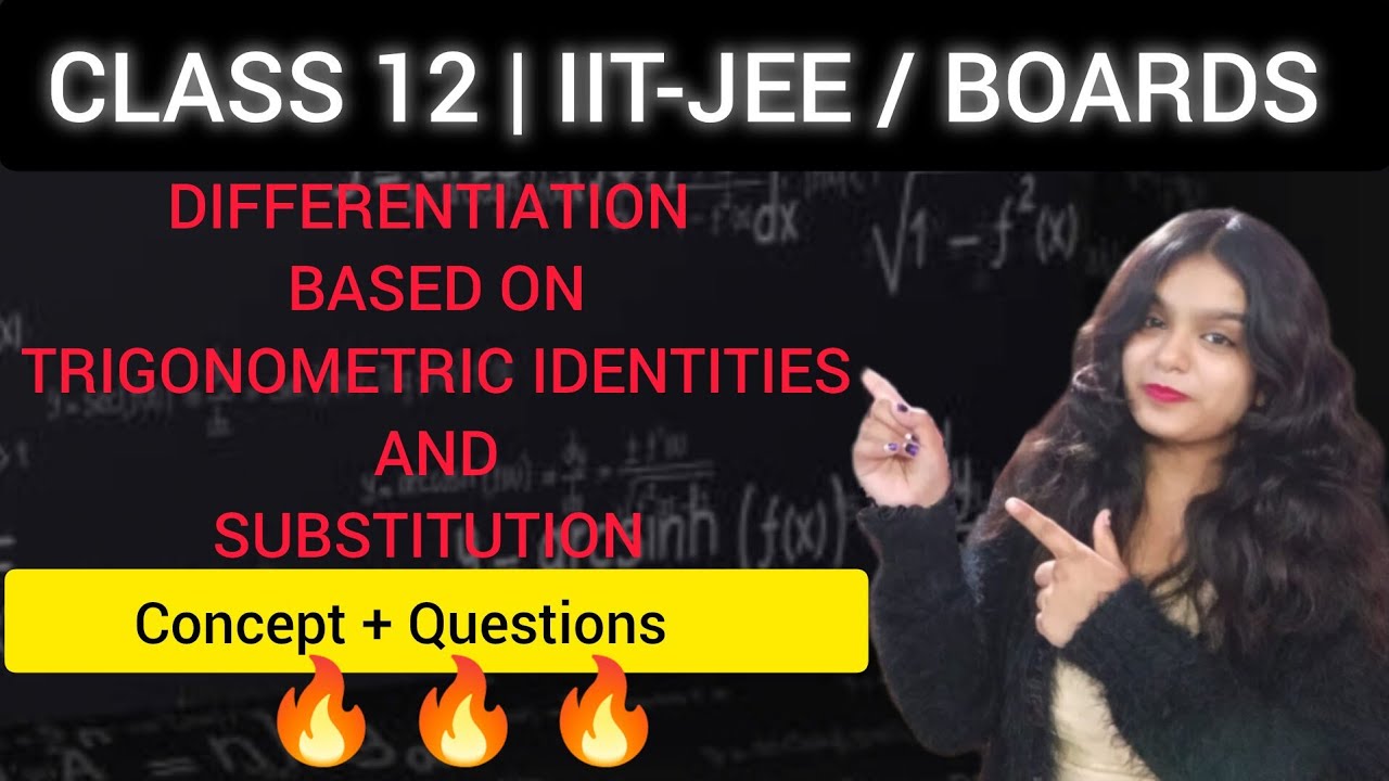 Differentiation Based on Trigonometric Identities and Substitution ...