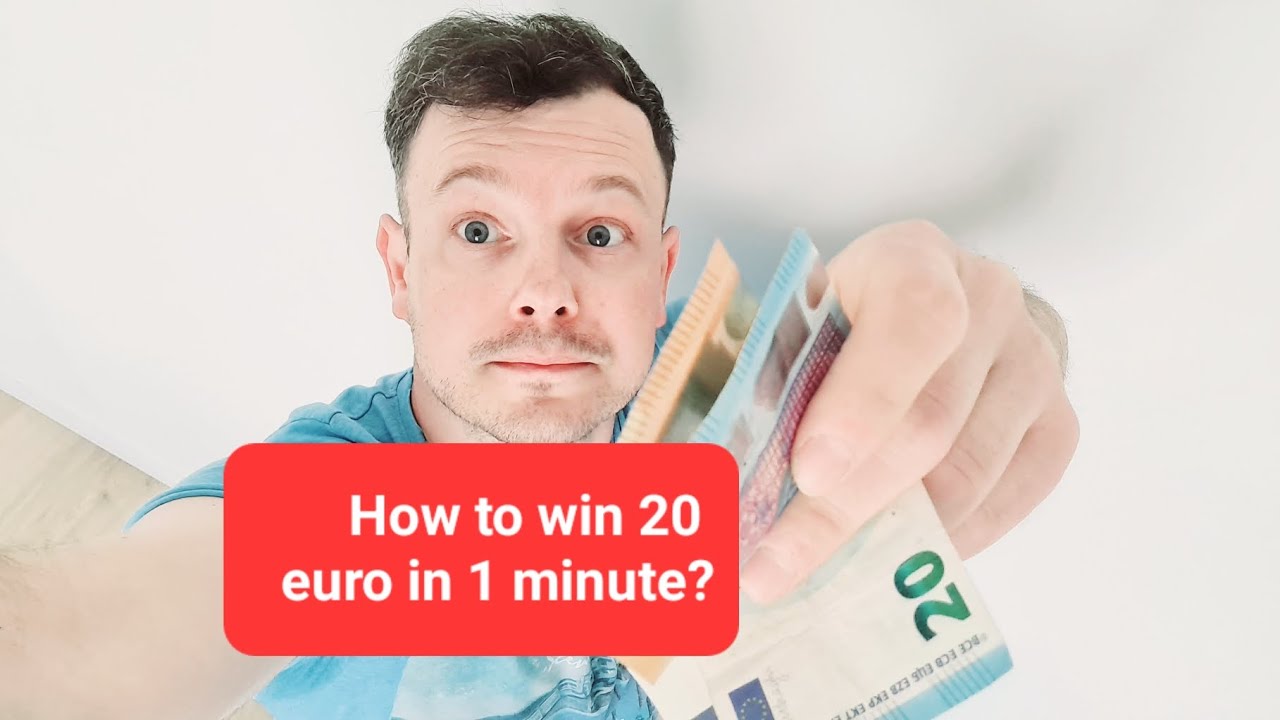 Easiest way to WIN 20EUROS in 1 minute - YouTube