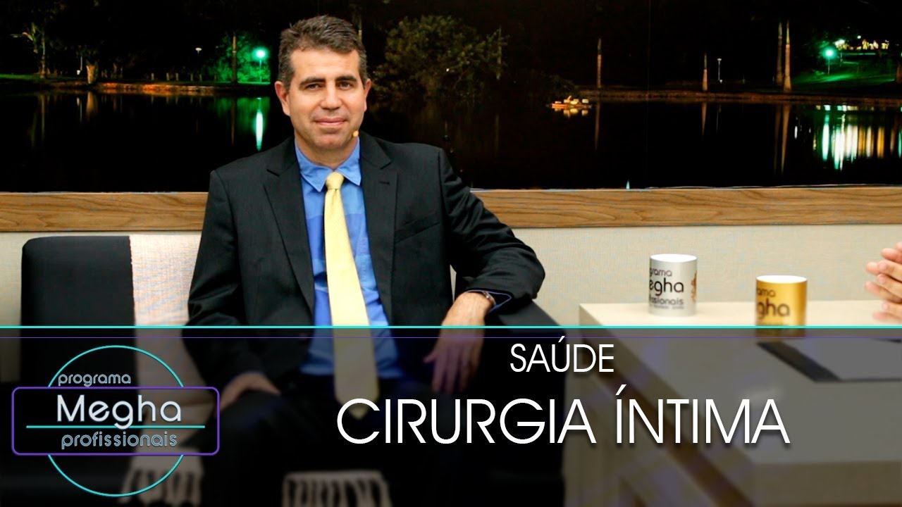 Cirurgia Íntima | Dr. Alex Rocha | PGM Megha Profissionais n°640 - YouTube