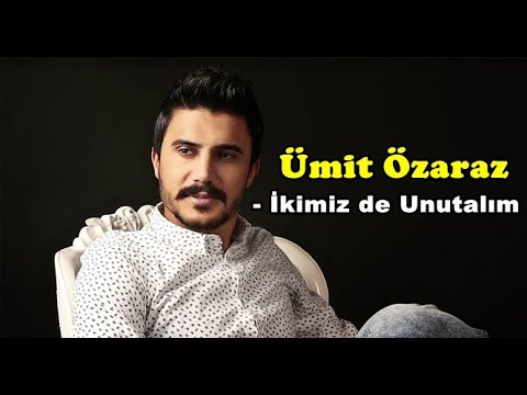 Ümit Özaraz- İkimiz de Unutalım (2021)