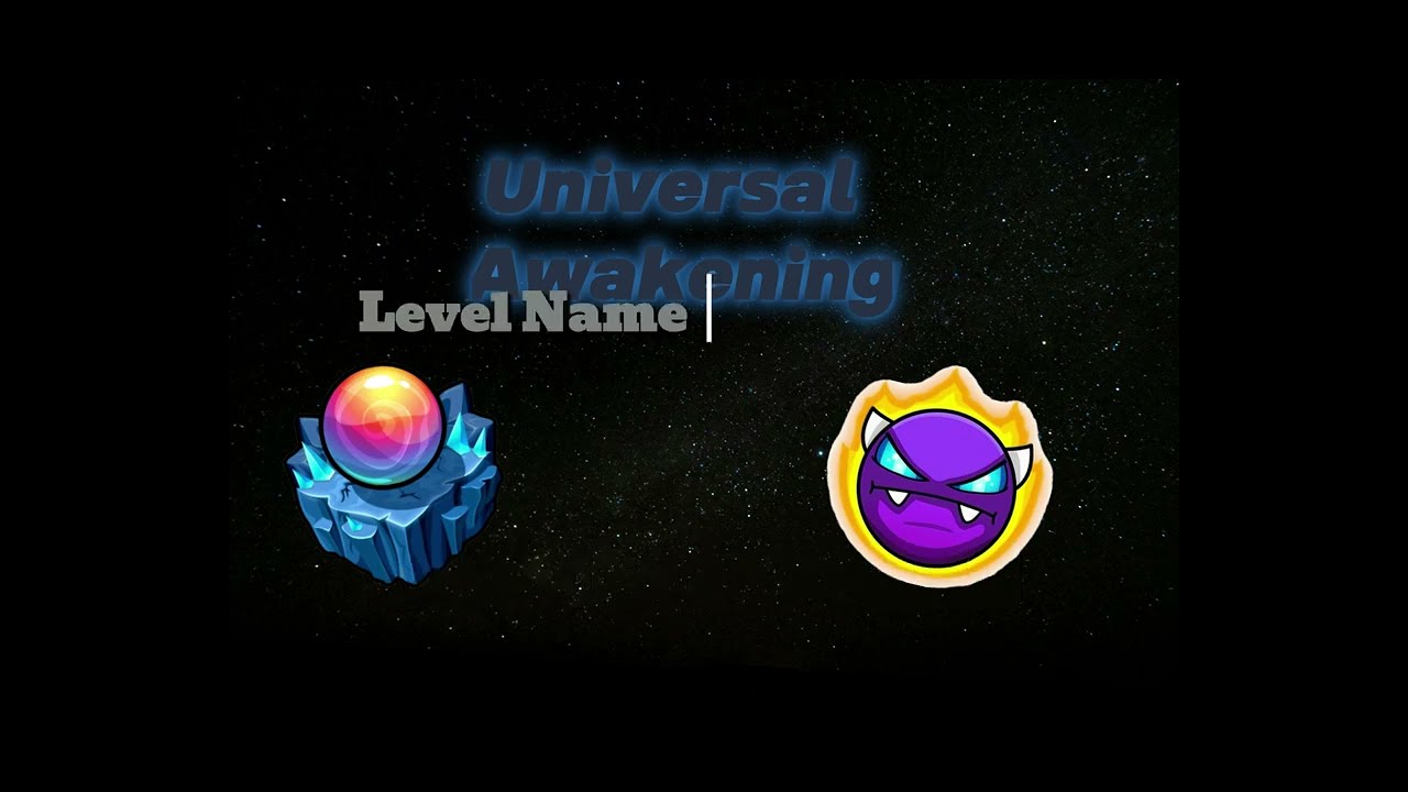 Universal Awakening Playthrough GD - YouTube