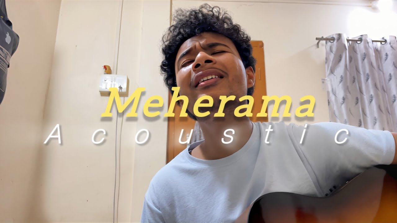 MEHERAMA ♥️ || Darshan Raval || Juhin shivam Acoustic Cover - YouTube