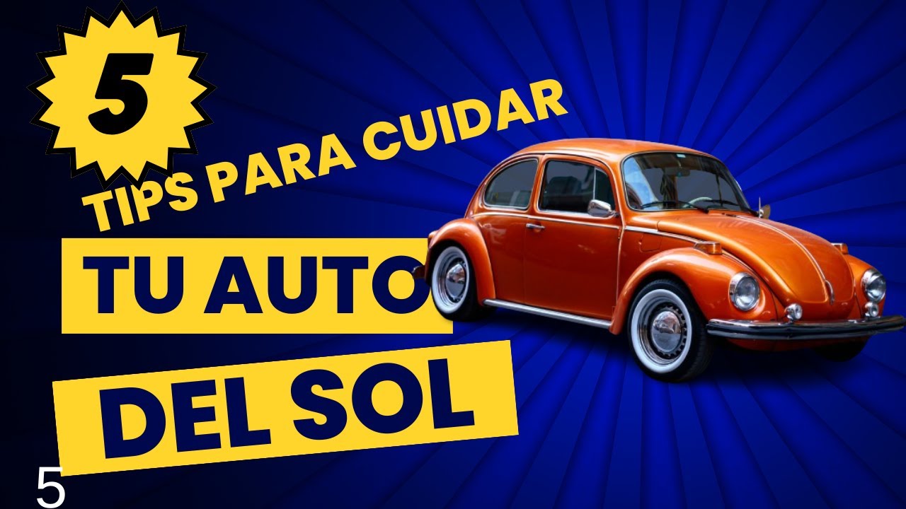 5 TIPS para CUIDAR tu AUTO del SOL 🌞#consejos #calor - YouTube