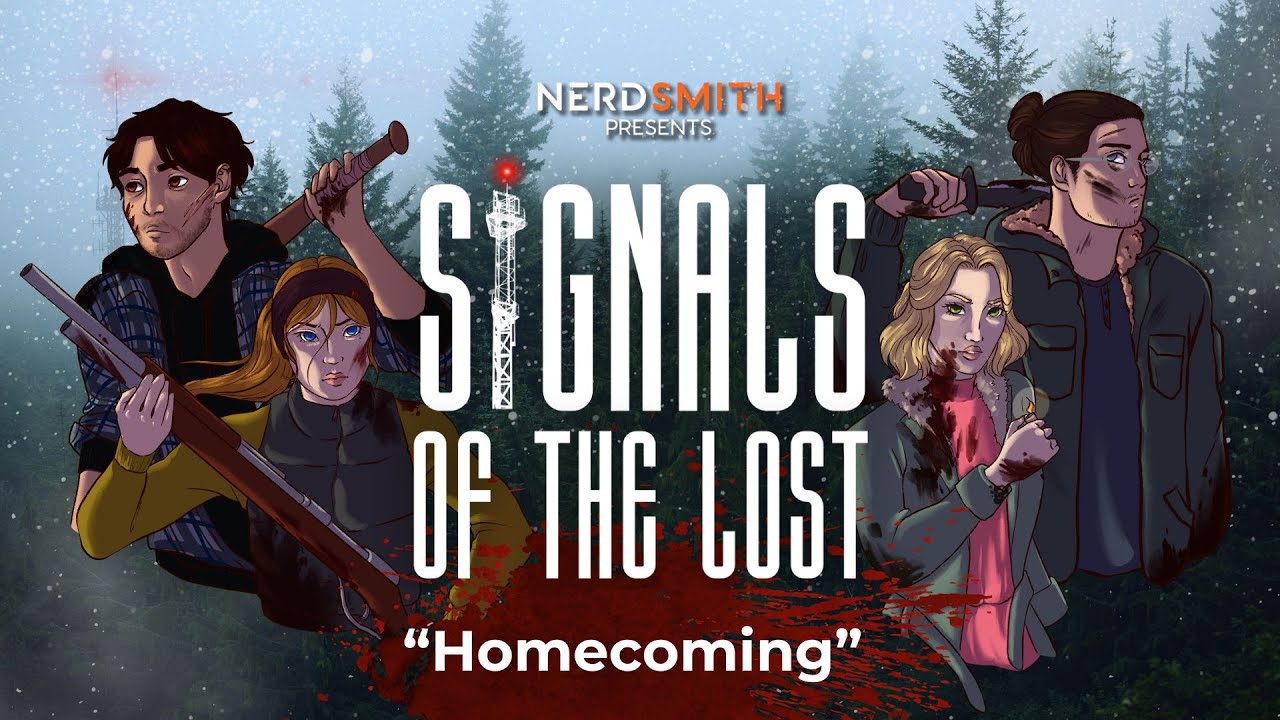 Signals of the Lost, Ep 3: "Homecoming" (Nerdsmith Presents) - YouTube