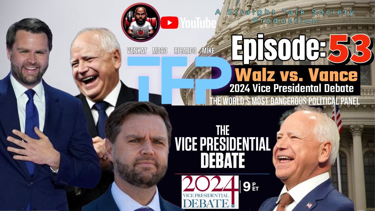 TFP Ep. 53: Walz vs. Vance - 2024 Vice Presidental Debate - YouTube