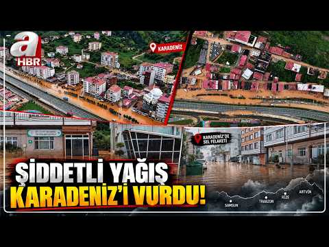 Rize ve Trabzon'da Sel ve Heyelan! | A Haber
