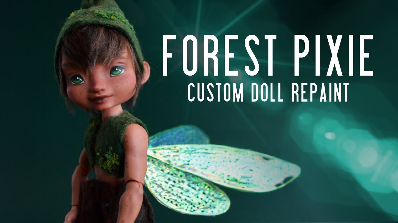 FOREST PIXIE 💚 Relaxing Custom Doll Repaint - YouTube