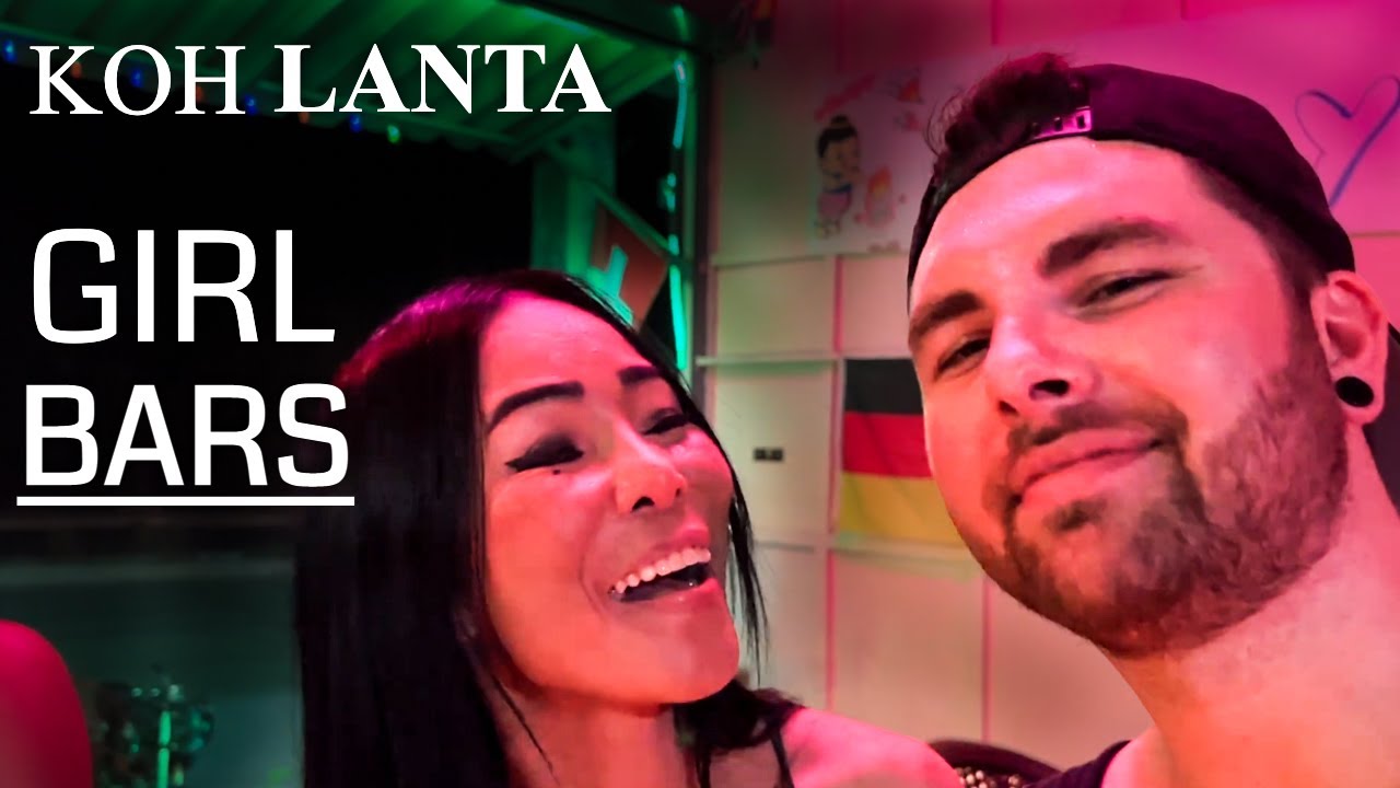 How is the Koh Lanta NIGHTLIFE? (BAR GIRL BARS) - YouTube