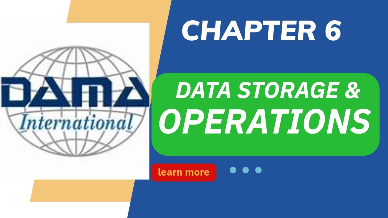 Data Storage & Operations | DAMA DMBOK Chapter 6 Explained | Overview ...