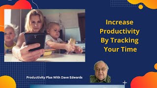 Boost Your Efficiency by Monitoring and Analyzing Your Time Usage ...