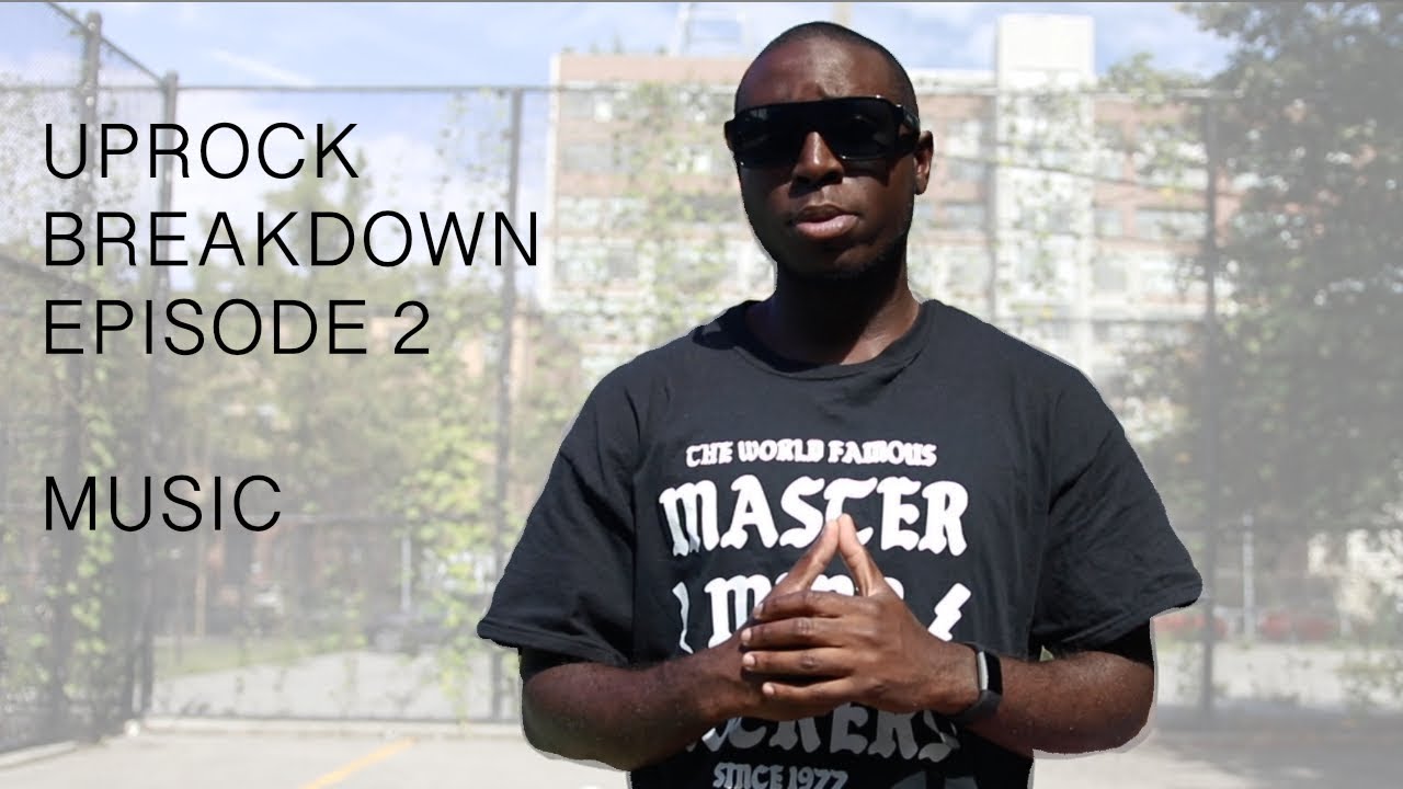 Uprock Breakdown | Ep.2 | Music - YouTube