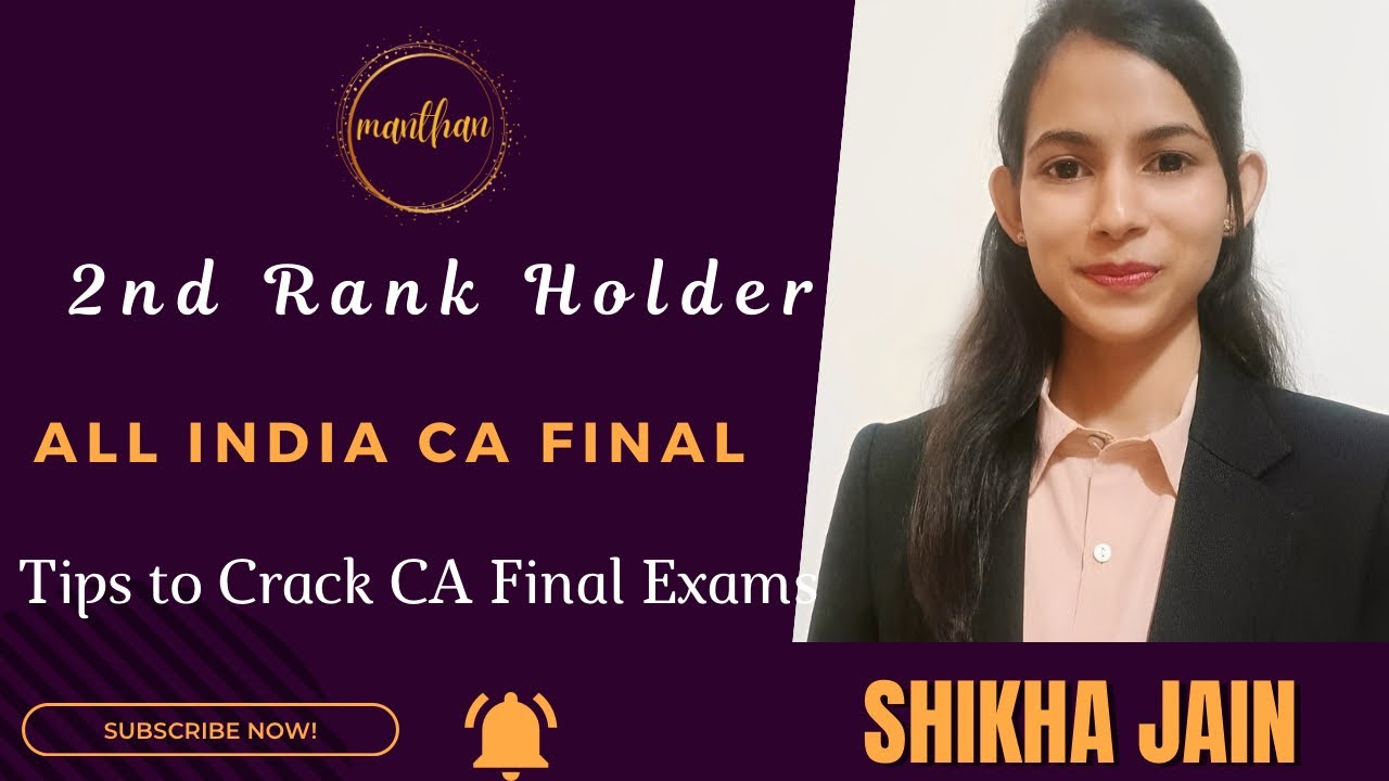 Tips to crack the toughest CA Exam from the 2nd Rank holder in All ...