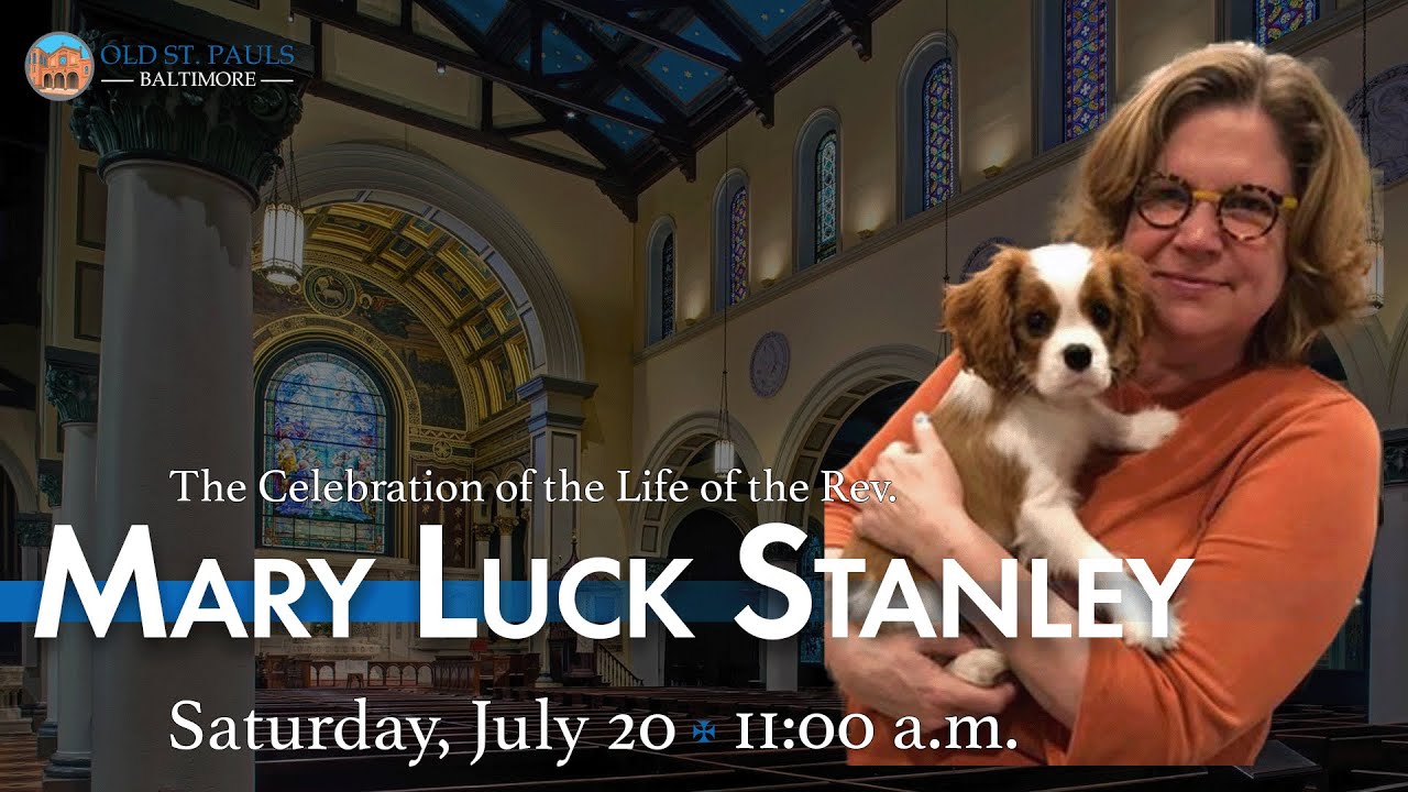 Celebration of the Life of the Rev. Mary Luck Stanley | July 20th, 2024 ...