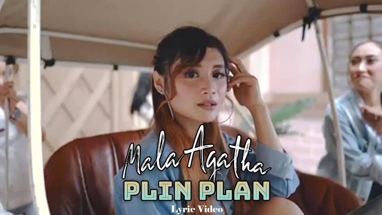PLIN PLAN - MALA AGATHA (LIRIK VIDEO) - YouTube