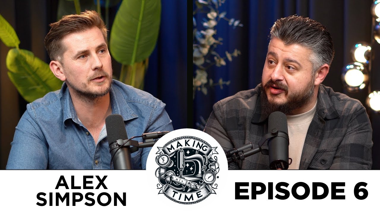 Making Time EPISODE 6 | Alex Simpson - YouTube