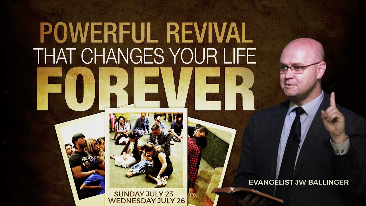 Revival With Pastor JW Ballinger AM 23JUL23 - YouTube