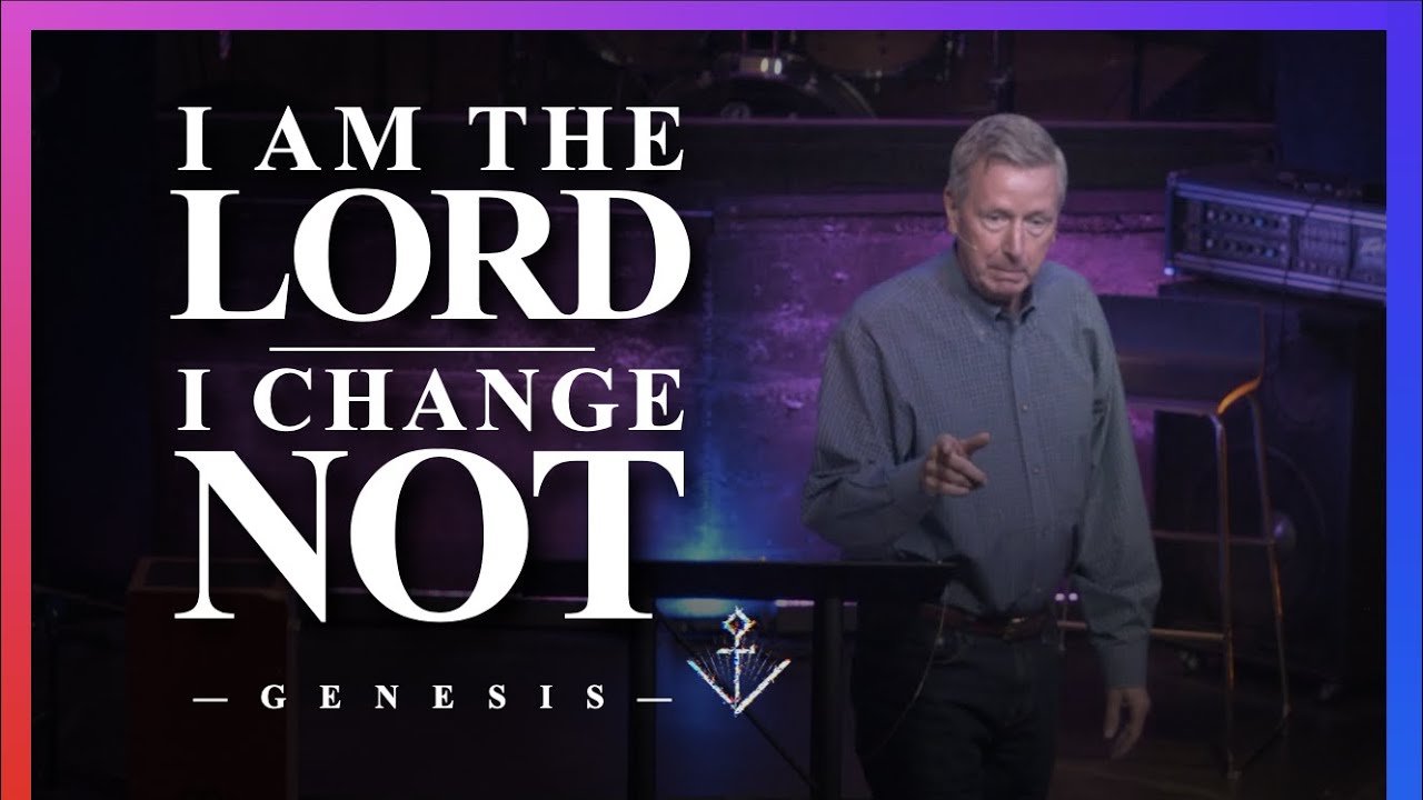 FOR I AM THE LORD, I CHANGE NOT - YouTube