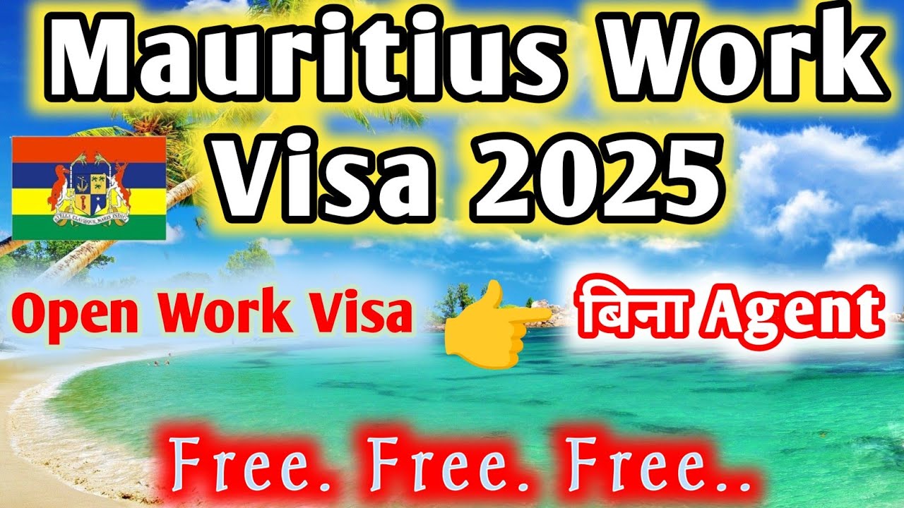 Mauritius Work Visa 2025 |Genuine Process | Full Step by Step Visa ...