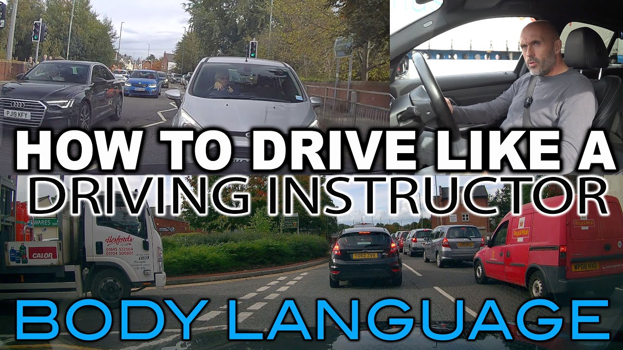How To Drive Like A Driving Instructor | Body Language - YouTube