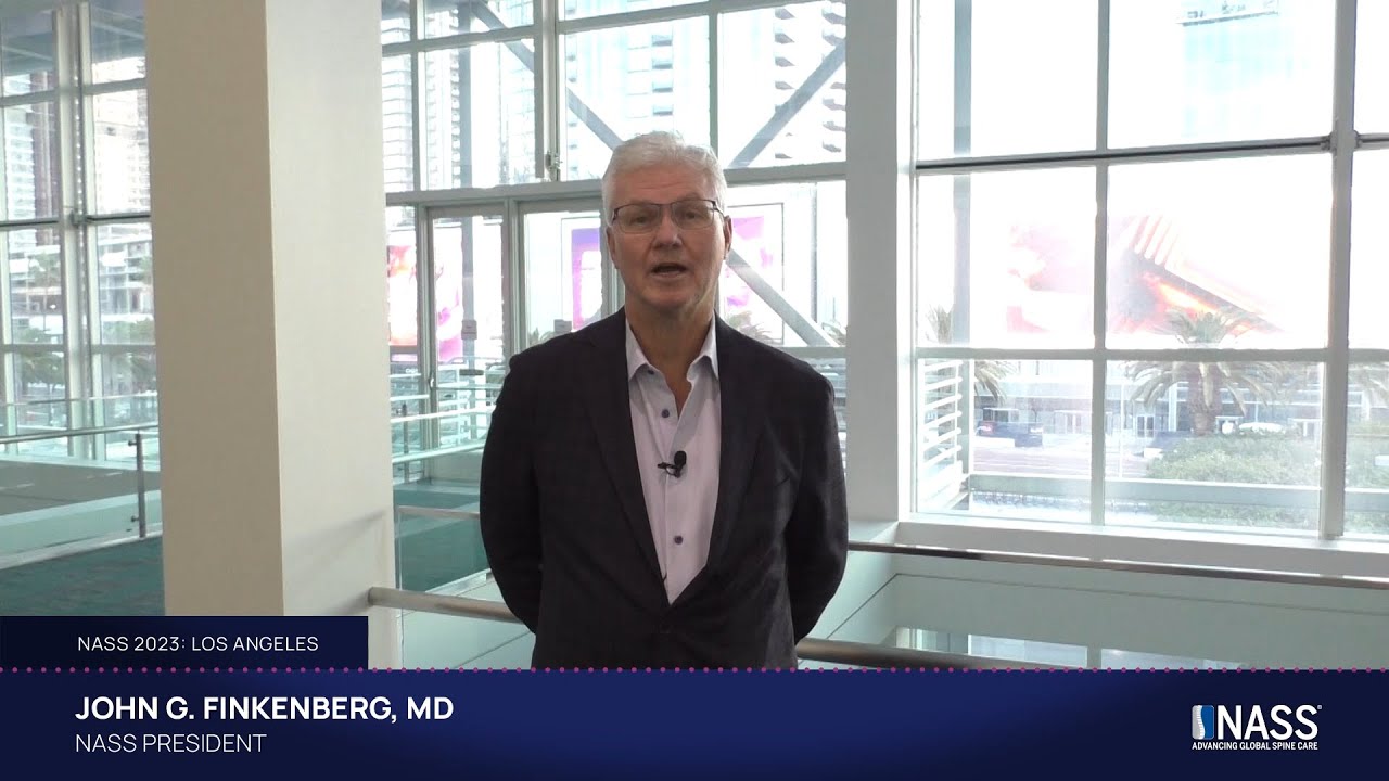 NASS President John Finkenberg, MD, invites you to attend NASS 2023 in ...