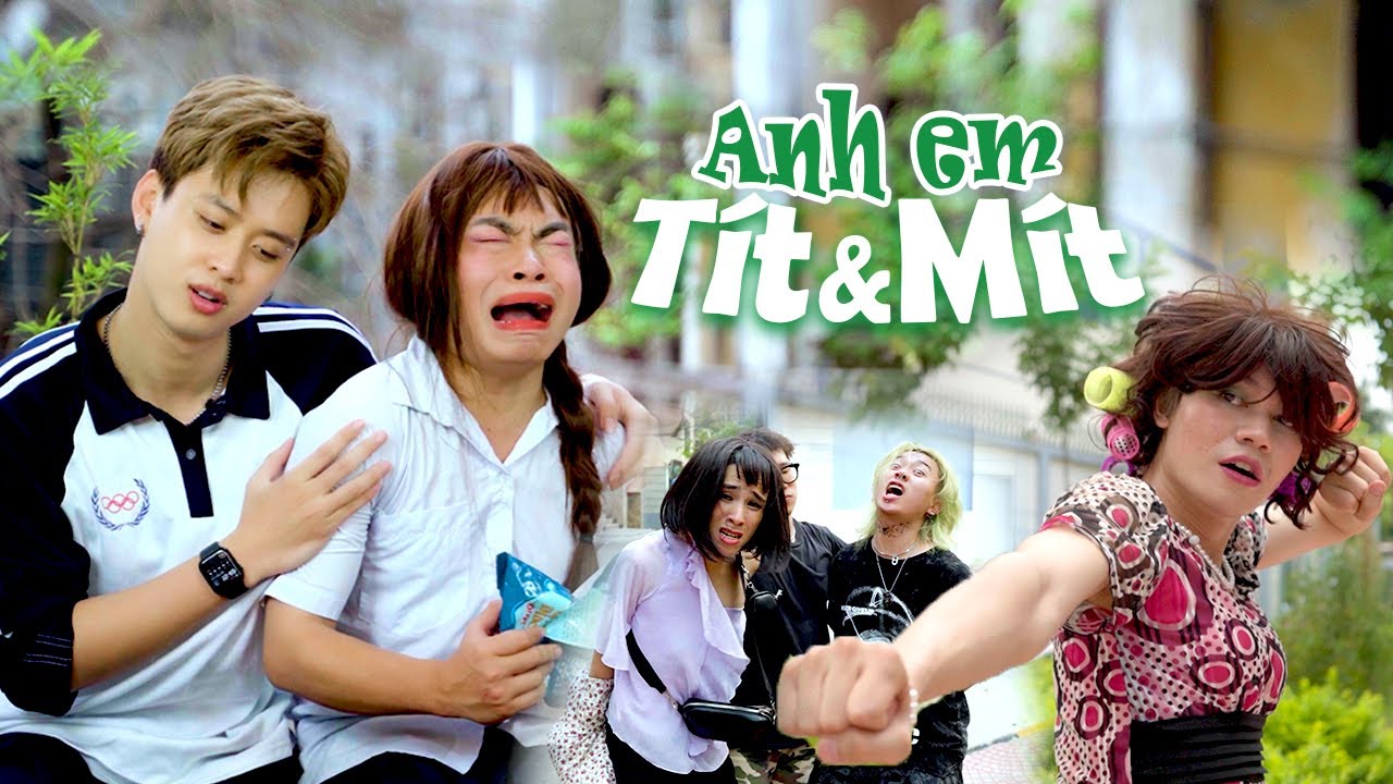 Khoiviet Media [nhẠc ChẾ] Anh Em TÍt And MÍt Parody Trung Anh CƯỜng Jin ĐỨc KÒi Youtube