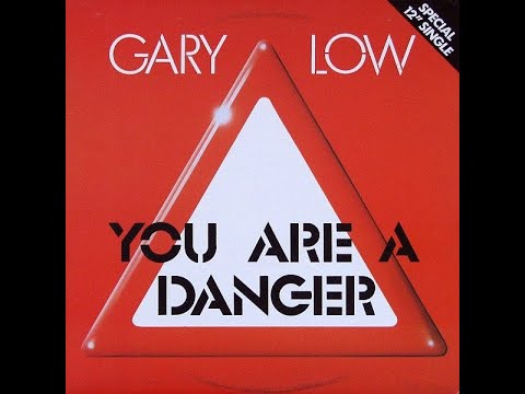 Gary Low - You Are A Danger // Italo Disco 1982 - YouTube