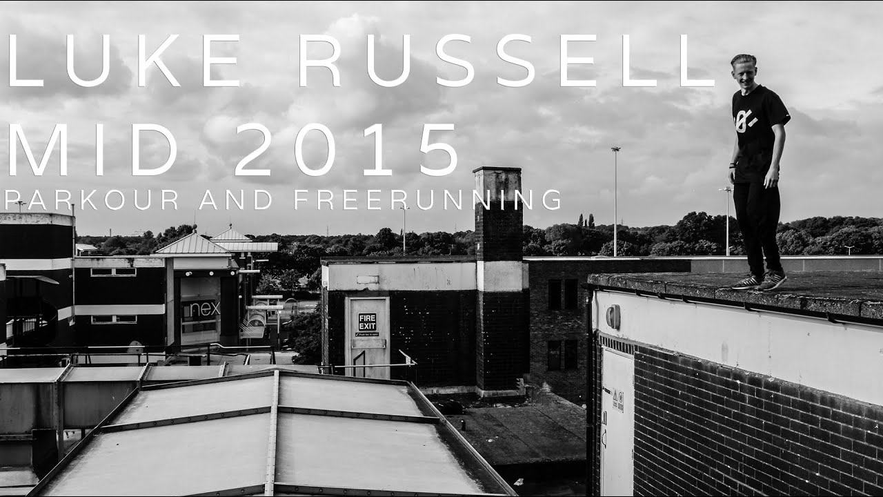 Luke Russell | Mid 2015 Training | Parkour and Freerunning - YouTube