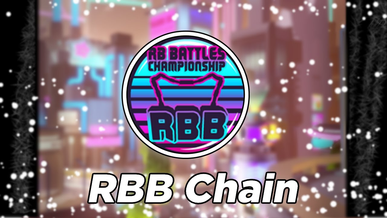 {EVENT} Obtaining the RBB CHAIN! || Roblox RB Battles - YouTube