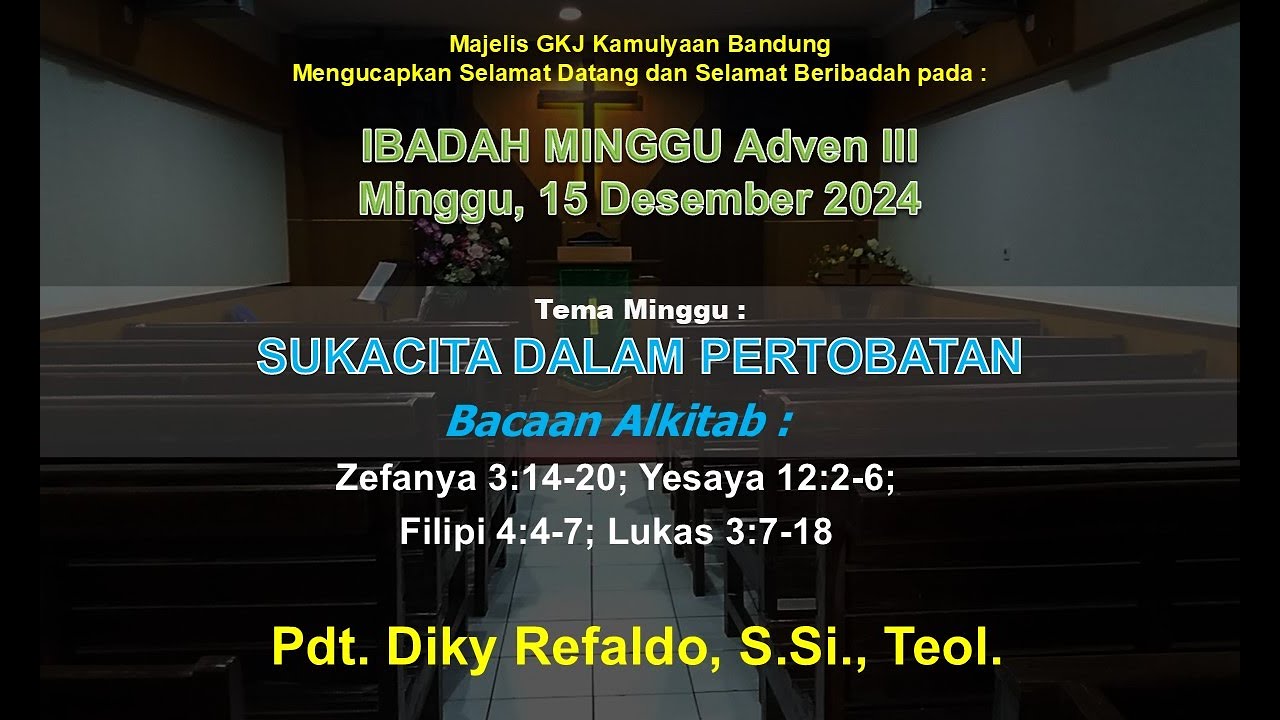 Ibadah Minggu Adven III 15 Desember 2024 GKJ KAMULYAAN BANDUNG - YouTube