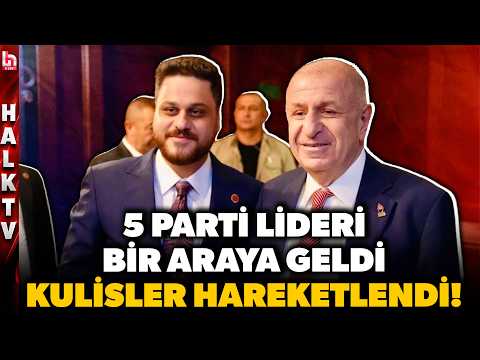 KULİSLER HAREKETLENDİ... 5 siyasi parti lideri, Ümit Özdağ'ın ev sahipliğinde bir araya geldi!