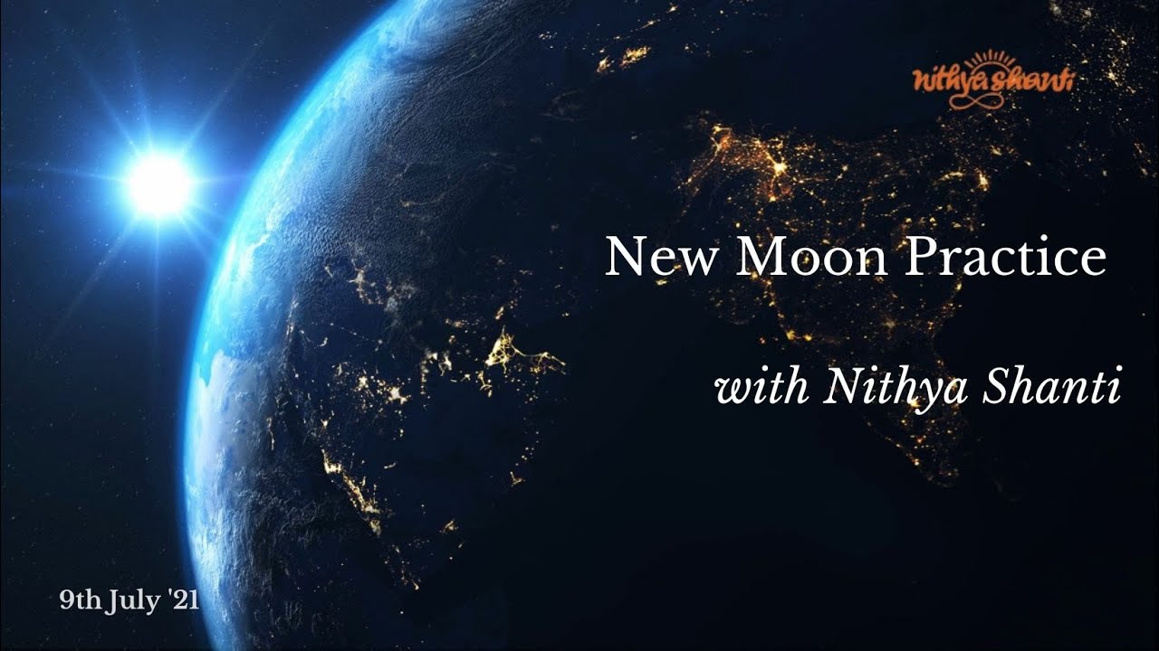 New Moon Practice With Nithya Shanti - YouTube