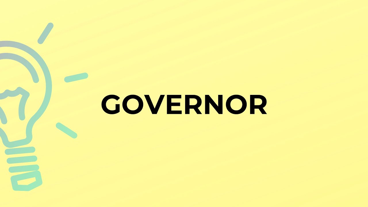 What is the meaning of the word GOVERNOR? - YouTube