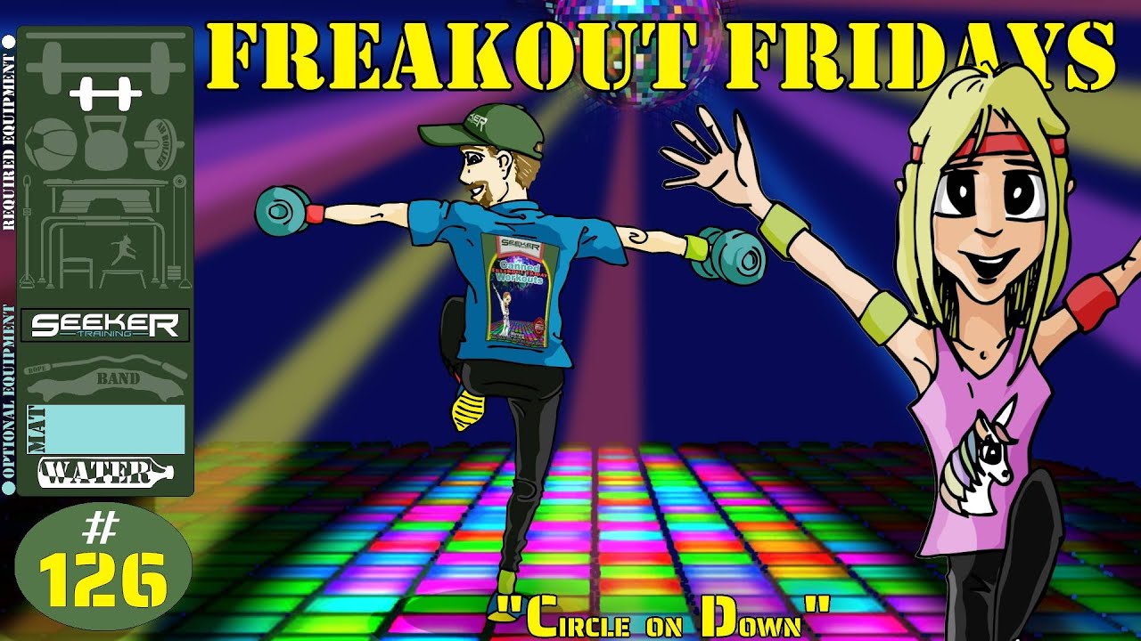 #126 CW: Freakout Friday "Circle on Down!" - YouTube