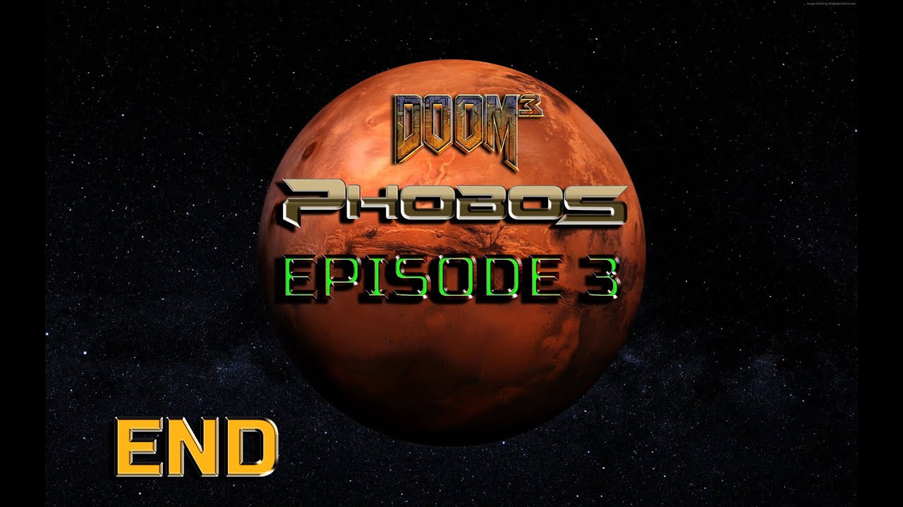 Doom 3: Phobos episode 3 | Playthrough | END - YouTube