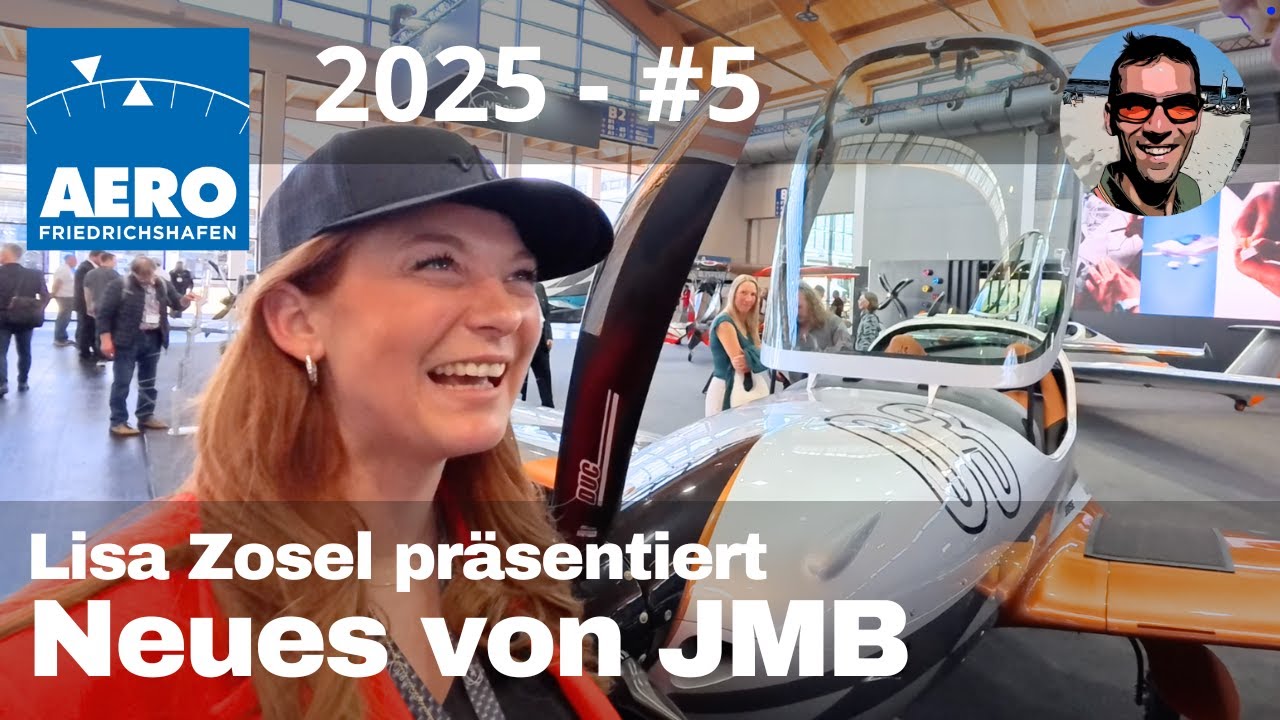 AERO2025 #5 - Lisa Zosel präsentiert Neues von JMB - VL3 Coupé, Stampe ...