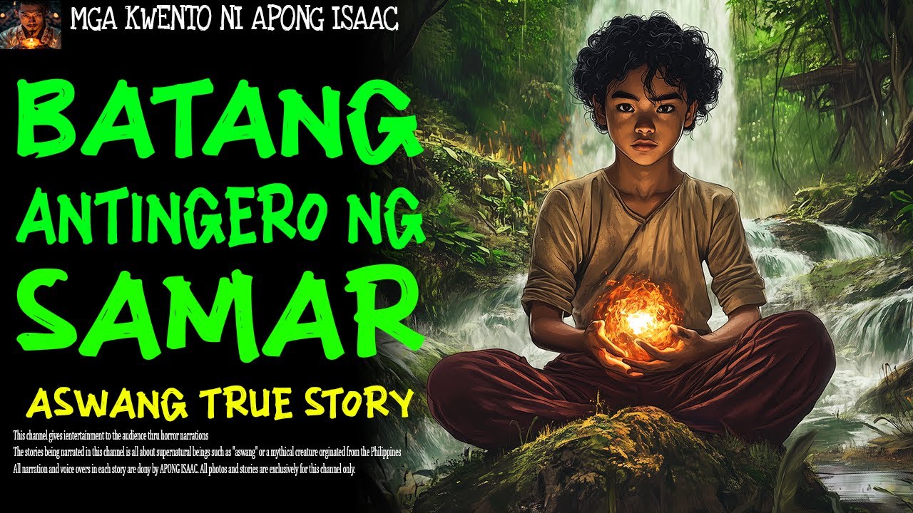BATANG ANTINGERO NG SAMAR | Aswang True Story - YouTube