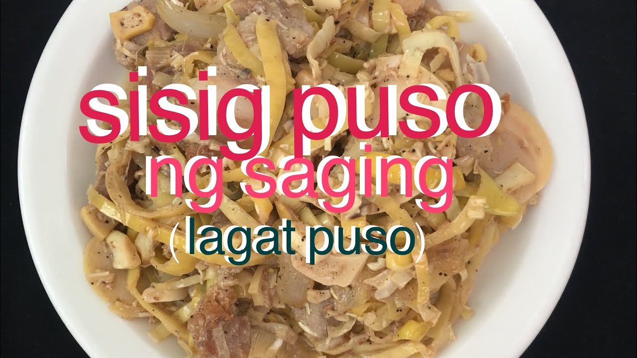 sisig puso ng saging (lagat pusu) - YouTube