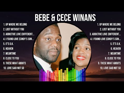 B E B E   &   C E C E   W I N A N S  Top 100 Songs Playlist ~ Best B E B E   &   C E C E   W I