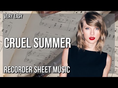 SUPER EASY Recorder Sheet Music: How to play Cruel Summer by Taylor ...