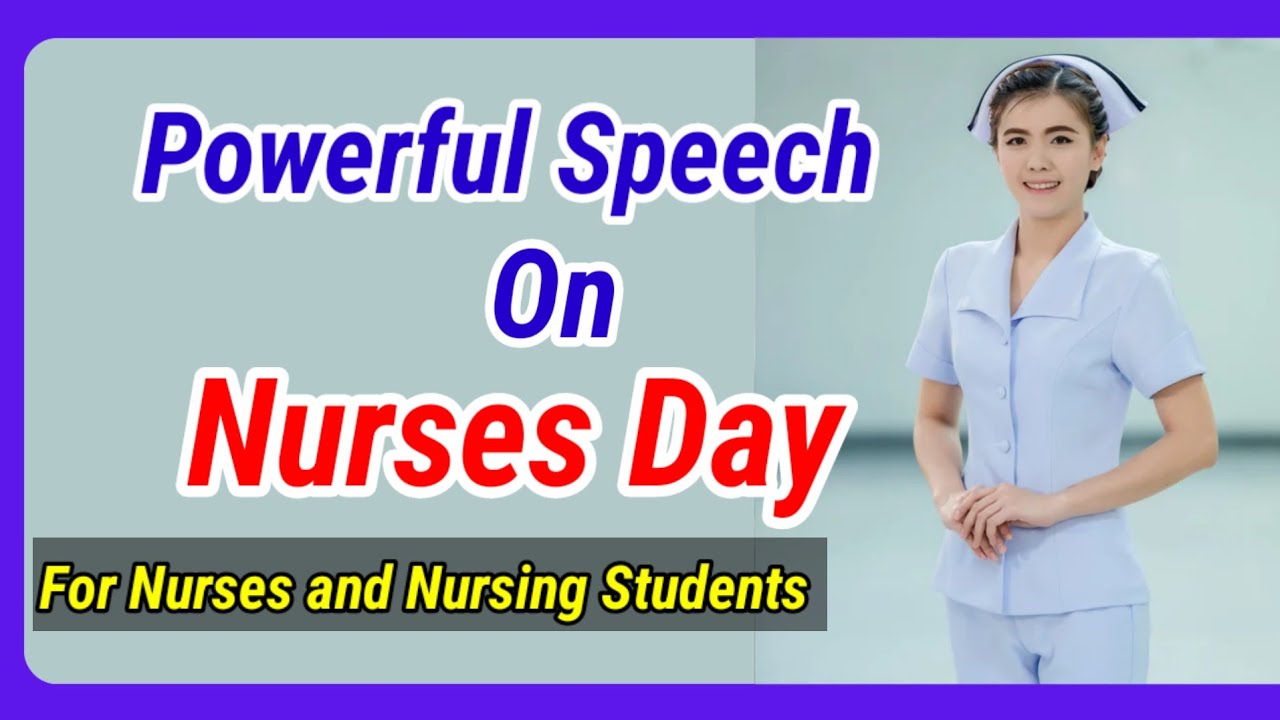 Nurses Day Speech| International Nurses Day Speech In English| Speech ...