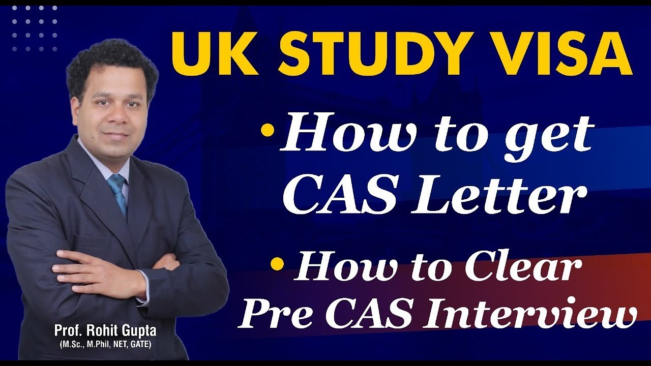 UK Study Visa | How to get CAS Letter | How to Clear Pre CAS Interview ...