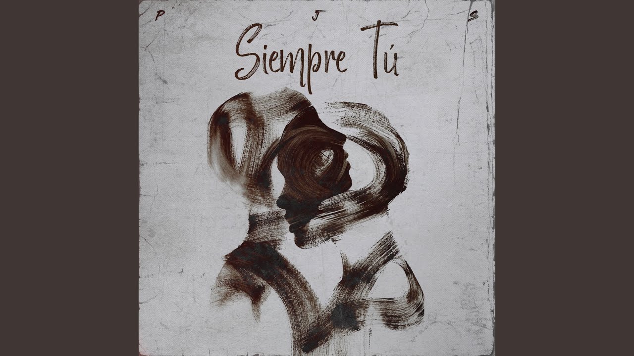 Siempre Tú - YouTube